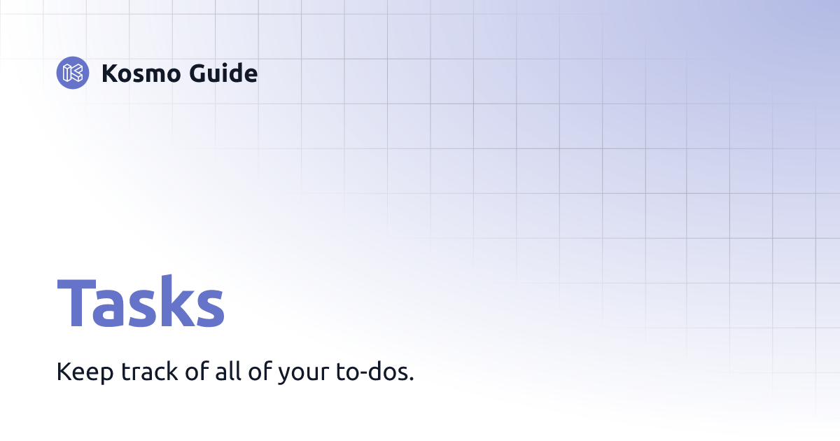 Tasks | Kosmo Guide