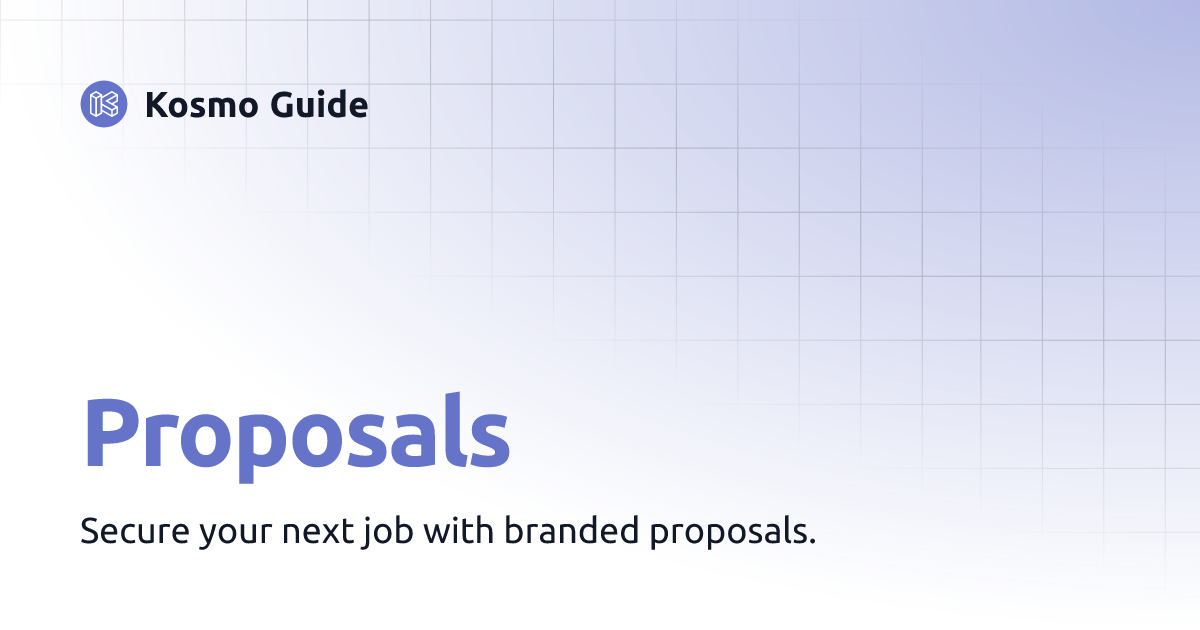 Proposals | Kosmo Guide